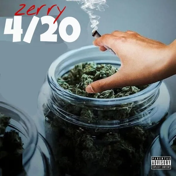 Zerry DL – 4/20 (Mp3 Download)