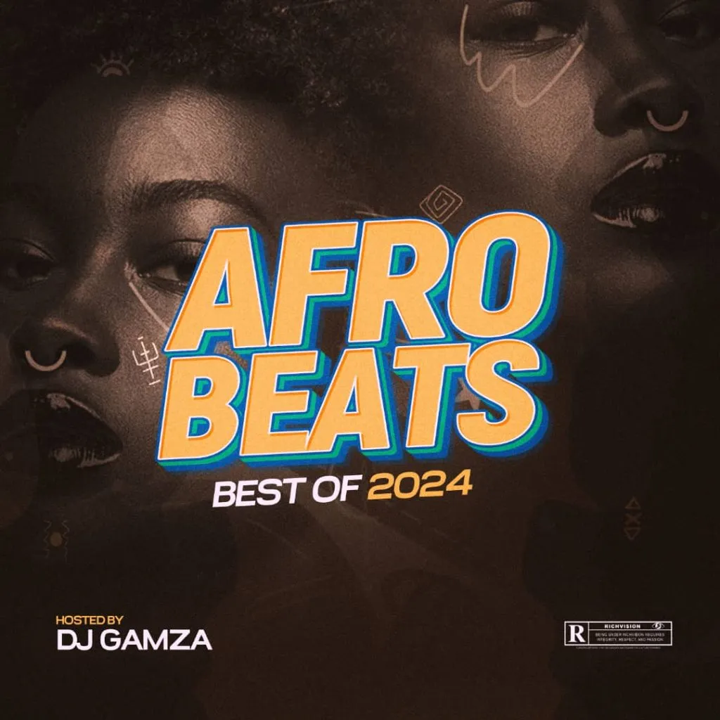 DJ Gamza – Afrobeats Best Of 2024 (Mp3 Download)