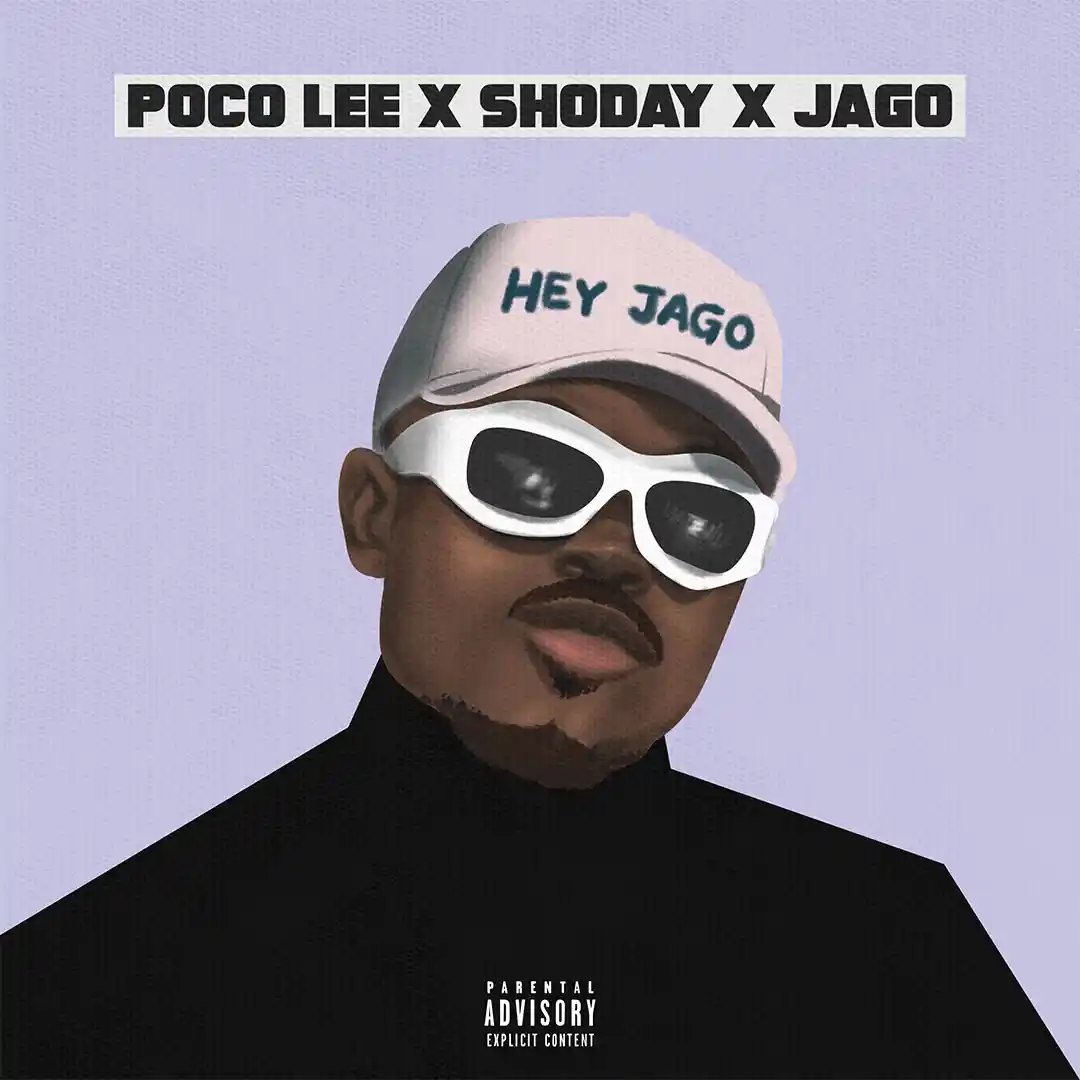 Poco Lee – Hey Jago Ft. Shoday & Raman Jago (Mp3 Download)