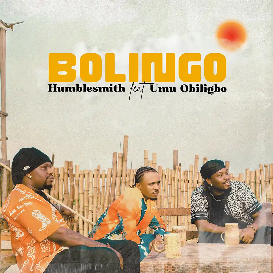 Humblesmith – Bolingo Ft. Umu Obiligbo (Mp3 Download)